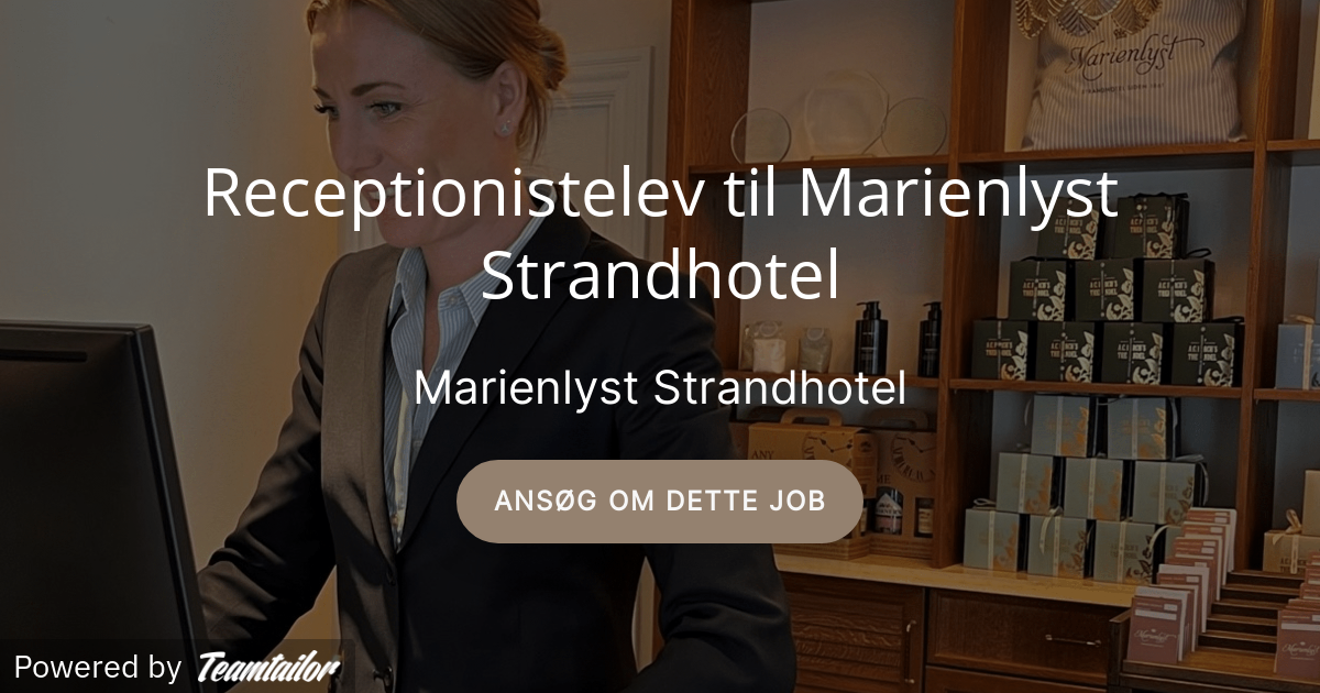 Receptionistelev til Marienlyst Strandhotel - Ess group Danmark