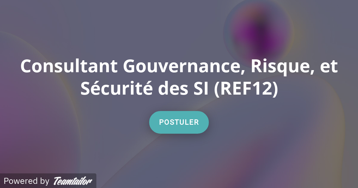 Consultant Gouvernance, Risque, et Sécurité des SI (REF12) - Trusted Advisors