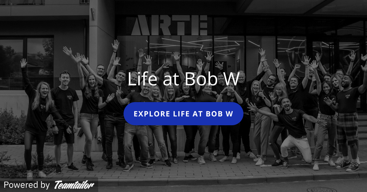 Life at Bob W - Bob W