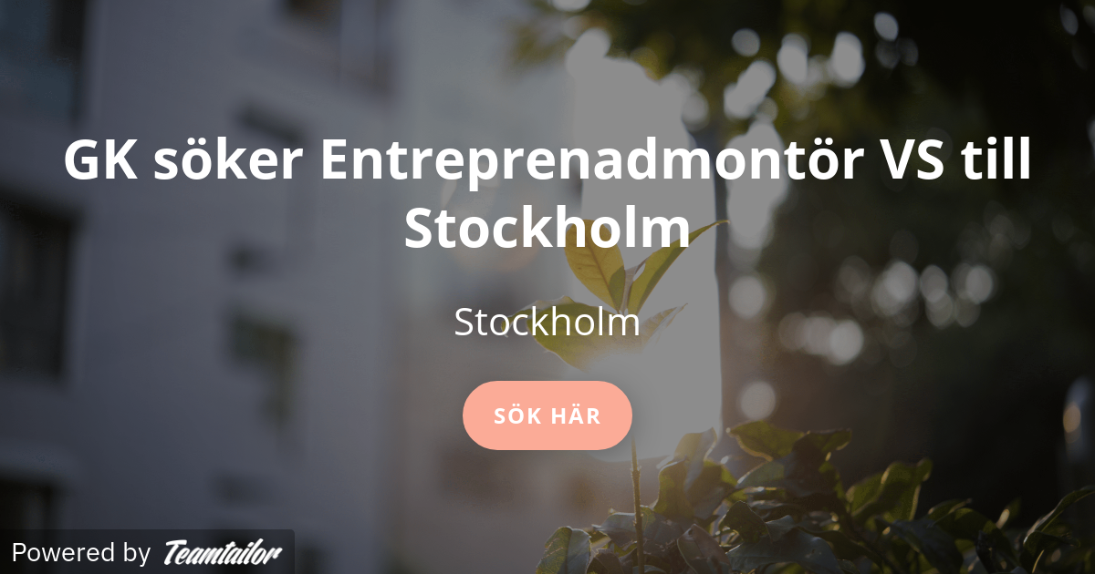 GK söker Entreprenadmontör VS till Stockholm - GK Sverige