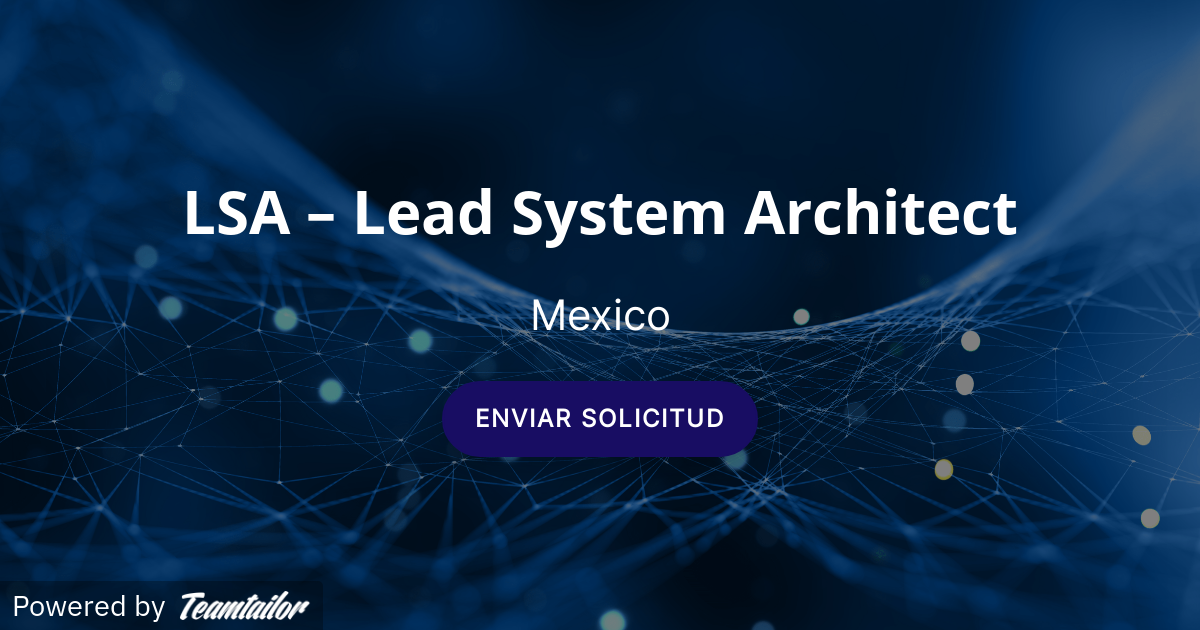 LSA – Lead System Architect - Valce Talent Solutions