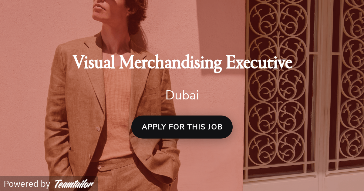 Visual Merchandising Executive - Ounass