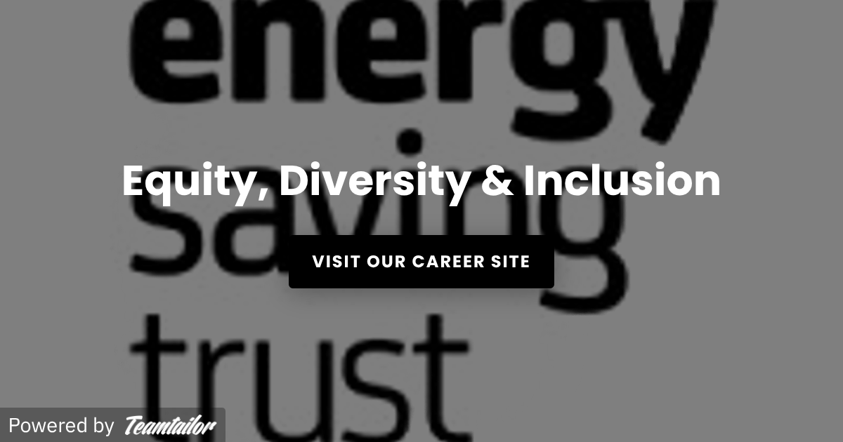 Equity, Diversity & Inclusion - Energy Saving Trust