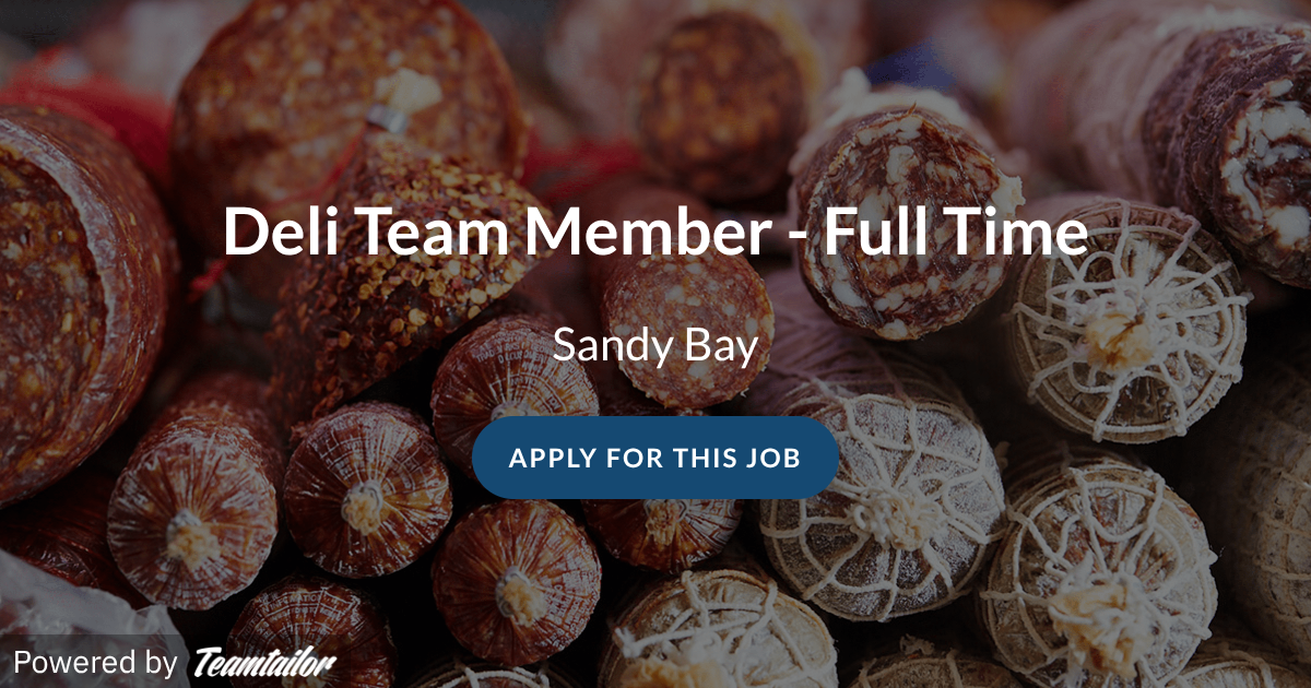 Deli Team Member - Full Time - Hill Street