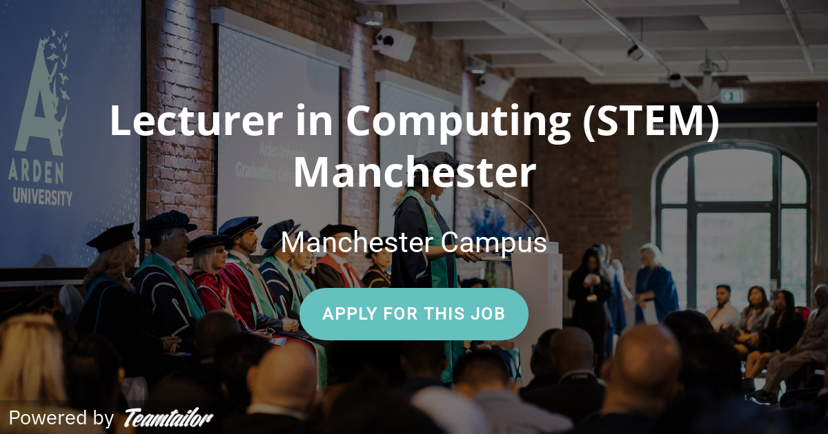 Lecturer in Computing (STEM) Manchester - Arden University