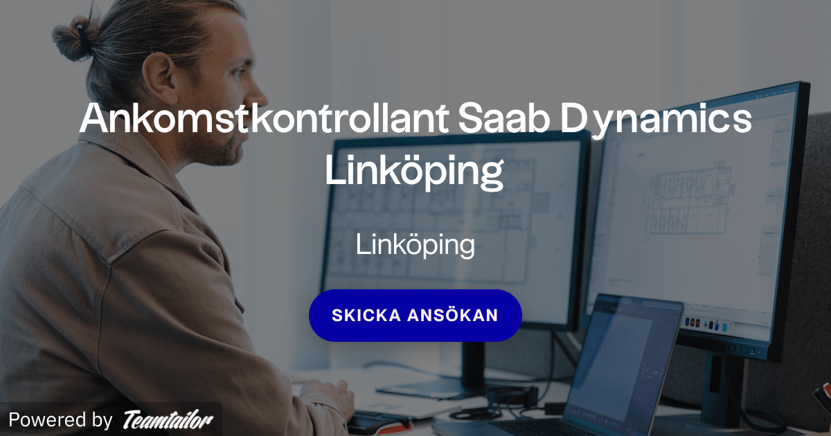 Ankomstkontrollant Saab Dynamics Linköping - Skill Rekrytering ...