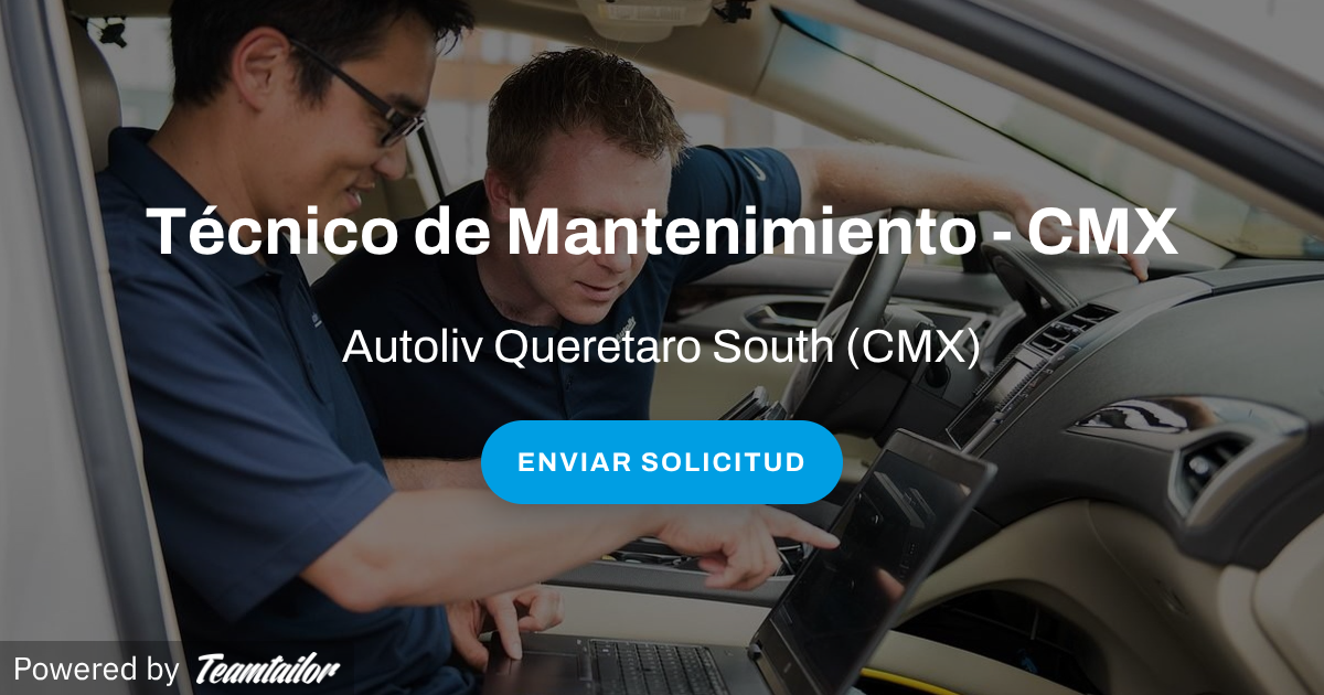 Técnico de Mantenimiento - CMX - Autoliv Mexico