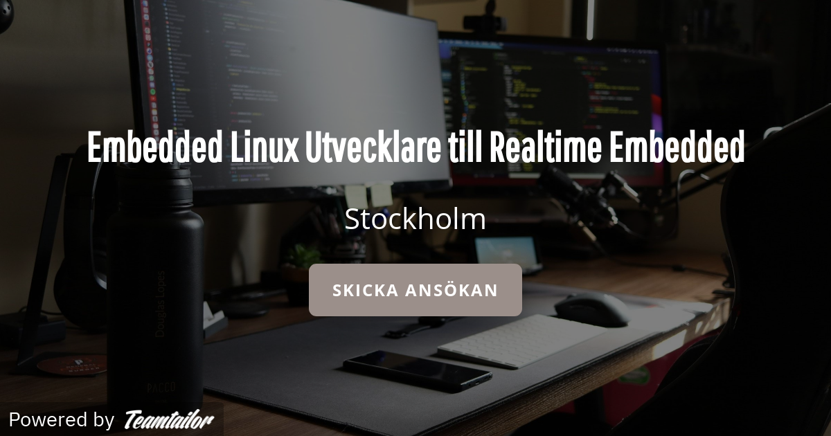 Embedded Linux Utvecklare till Realtime Embedded - XLNT Recruitment Group
