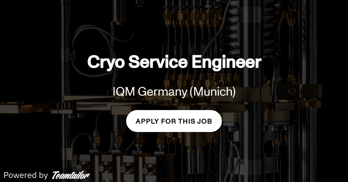 Cryo Service Engineer - IQM Quantum Computers