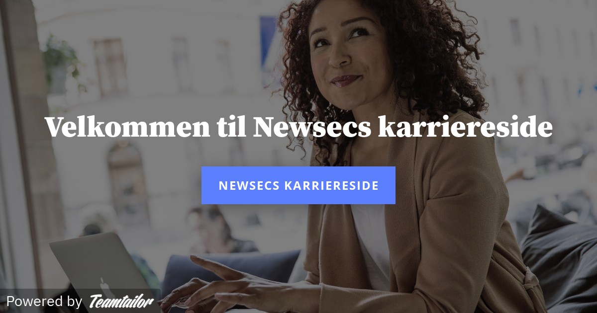 Bliv en del af en alsidig arbejdsplads med medarbejderen i centrum - Newsec i Danmark