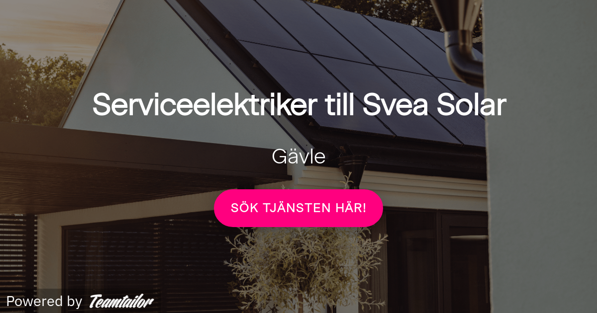 Serviceelektriker till Svea Solar - Svea Solar Sweden