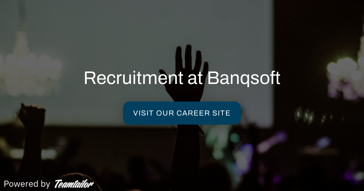 Recruitment at Banqsoft - Banqsoft