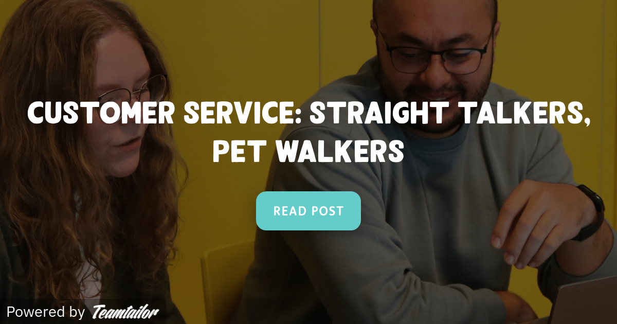 CUSTOMER SERVICE: Straight Talkers, Pet Walkers - Posts - Edgard & Cooper