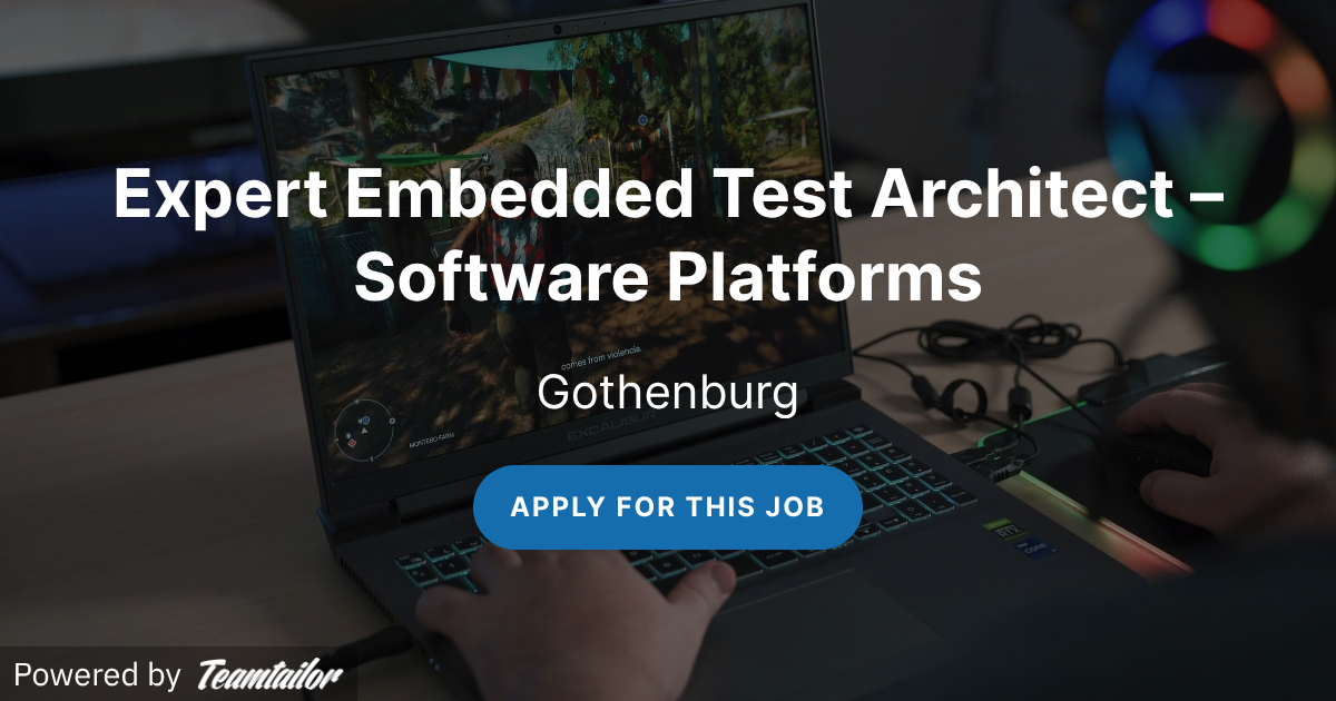 Expert Embedded Test Architect – Software Platforms - Justera Group