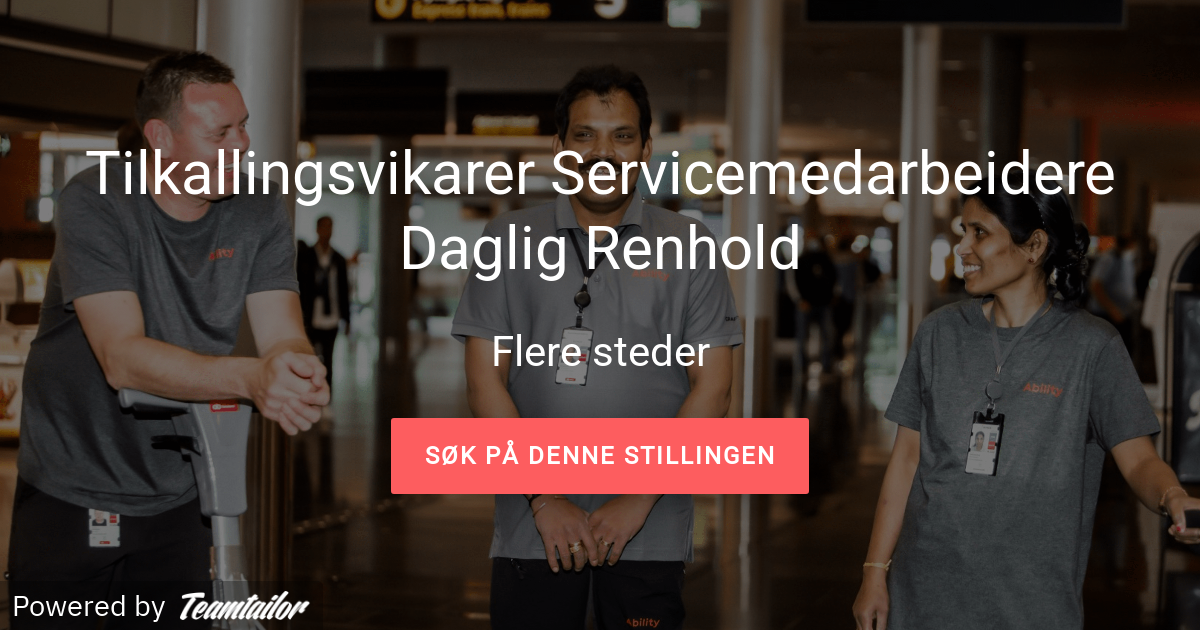 Tilkallingsvikarer Servicemedarbeidere Daglig Renhold - Ability