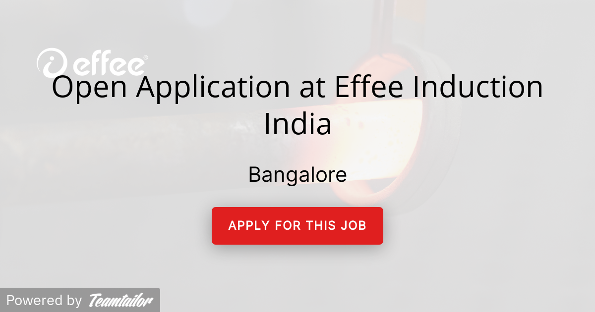 Open Application at Effee Induction India - Effee