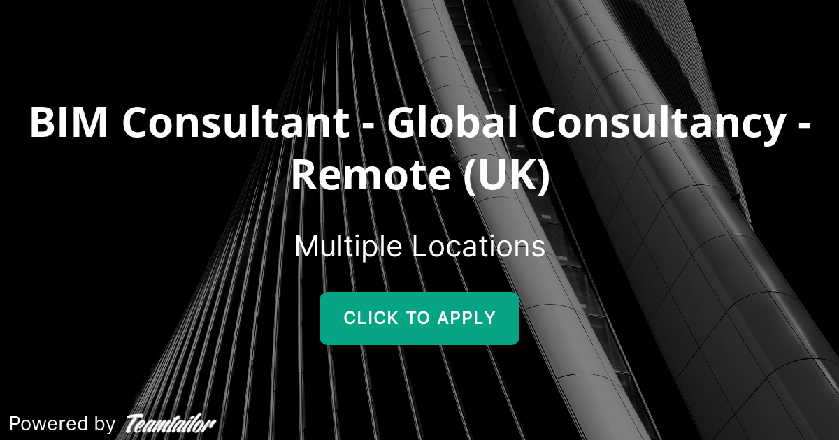 BIM Consultant - Global Consultancy - Remote (UK) - Johnson BIM