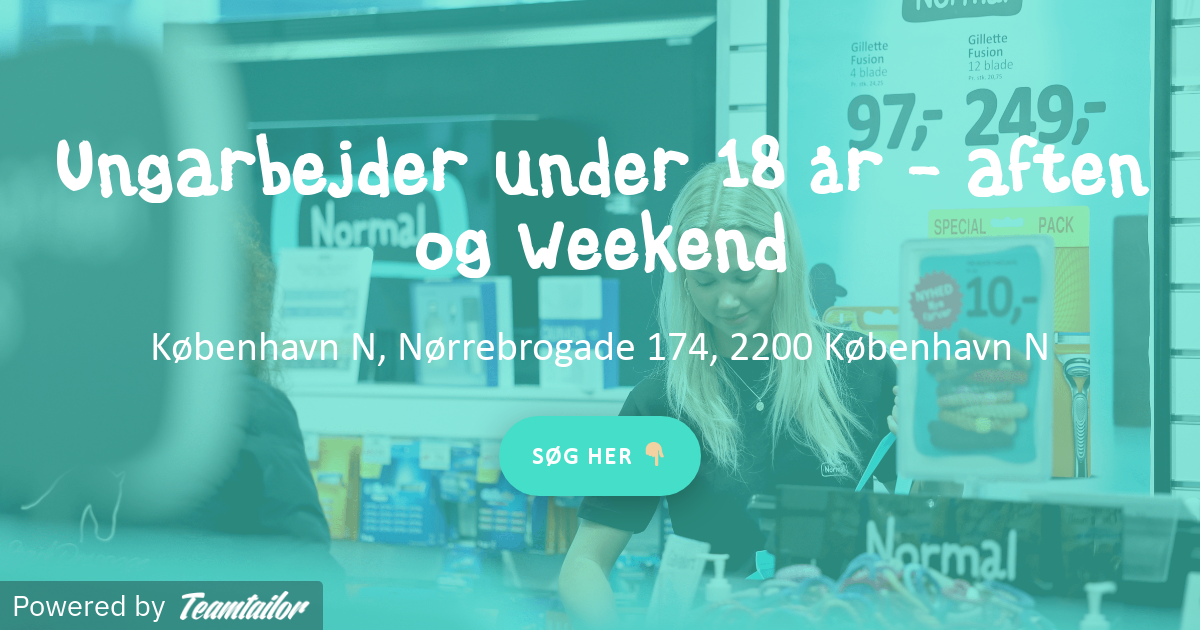 Ungarbejder under 18 år - aften og weekend - NORMAL Butikker Danmark