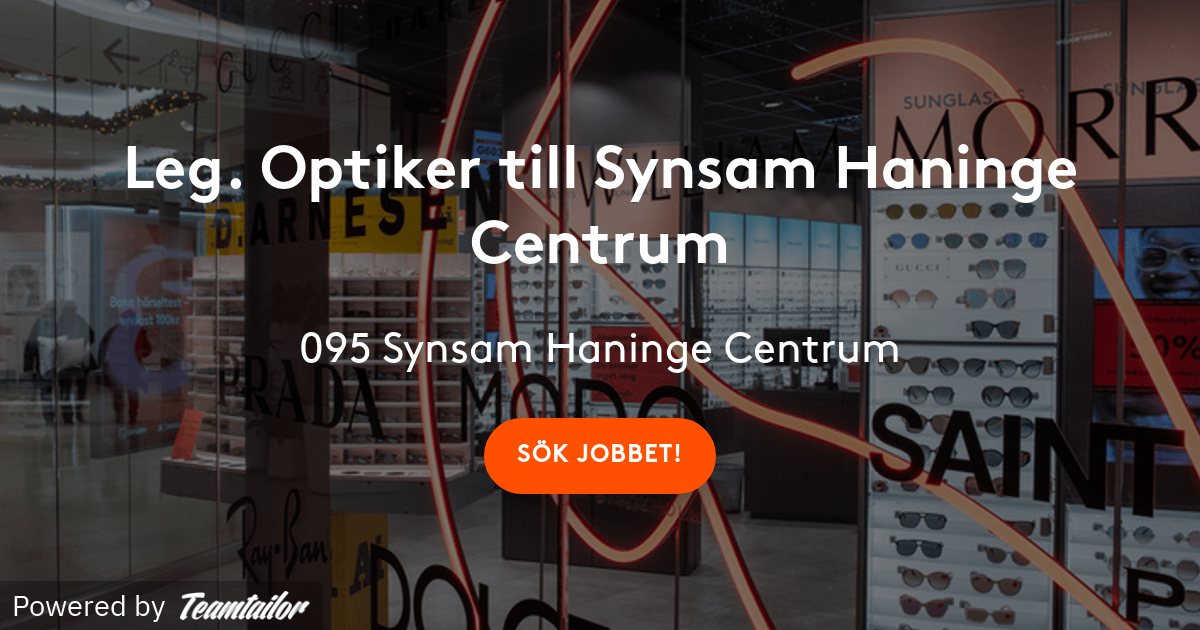 Leg. Optiker till Synsam Haninge Centrum - Synsam Group Sverige