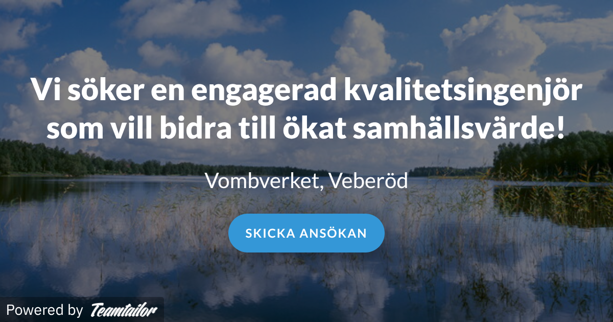 Vi söker en engagerad kvalitetsingenjör som vill bidra till ökat samhällsvärde! - Sydvatten AB