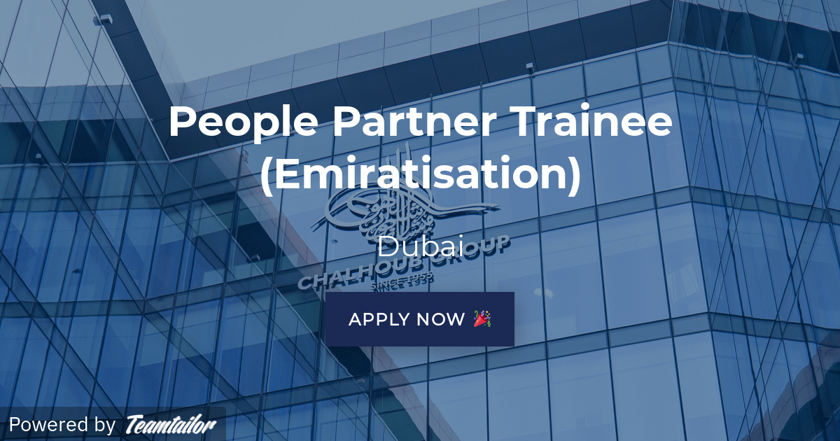 People Partner Trainee (Emiratisation) - Chalhoub Group