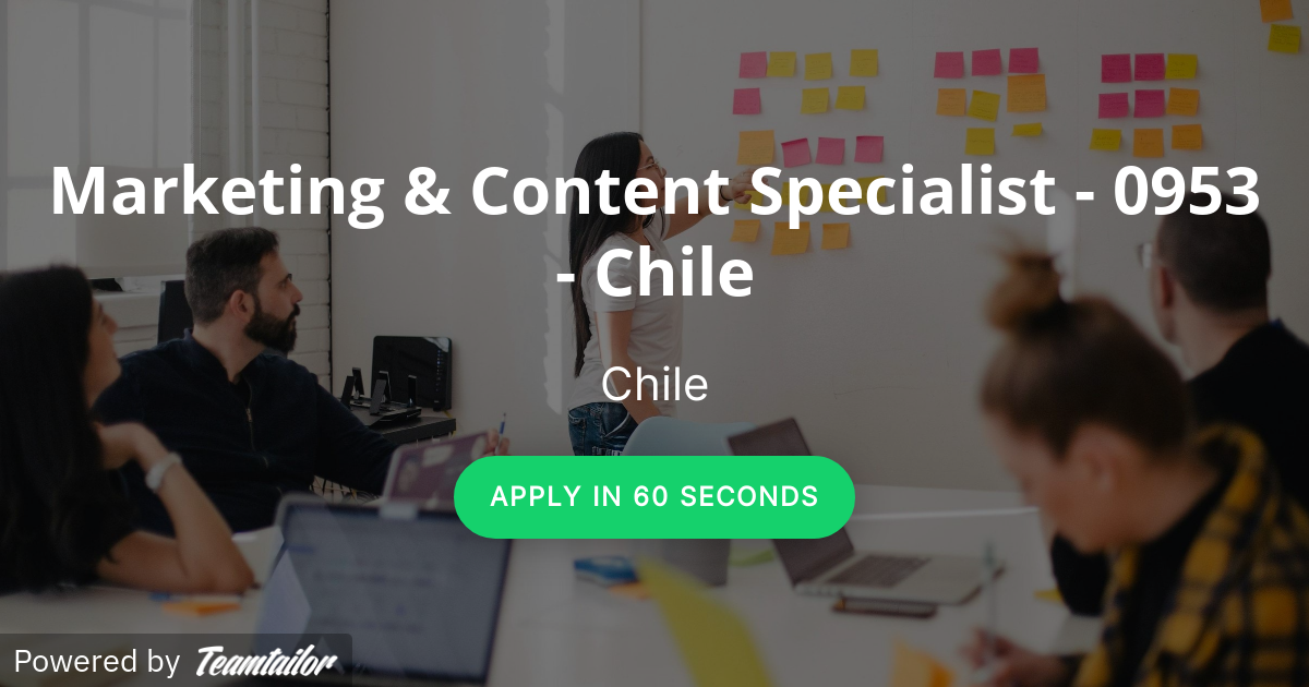 Marketing & Content Specialist - 0953 - Chile - Bionic Talent