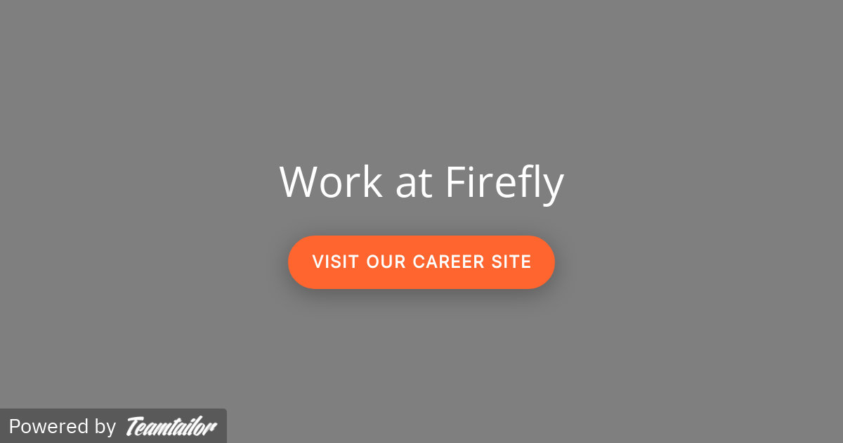 Work at Firefly - Firefly