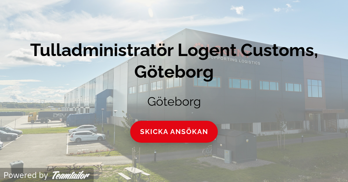 Tulladministratör Logent Customs, Göteborg - Logent