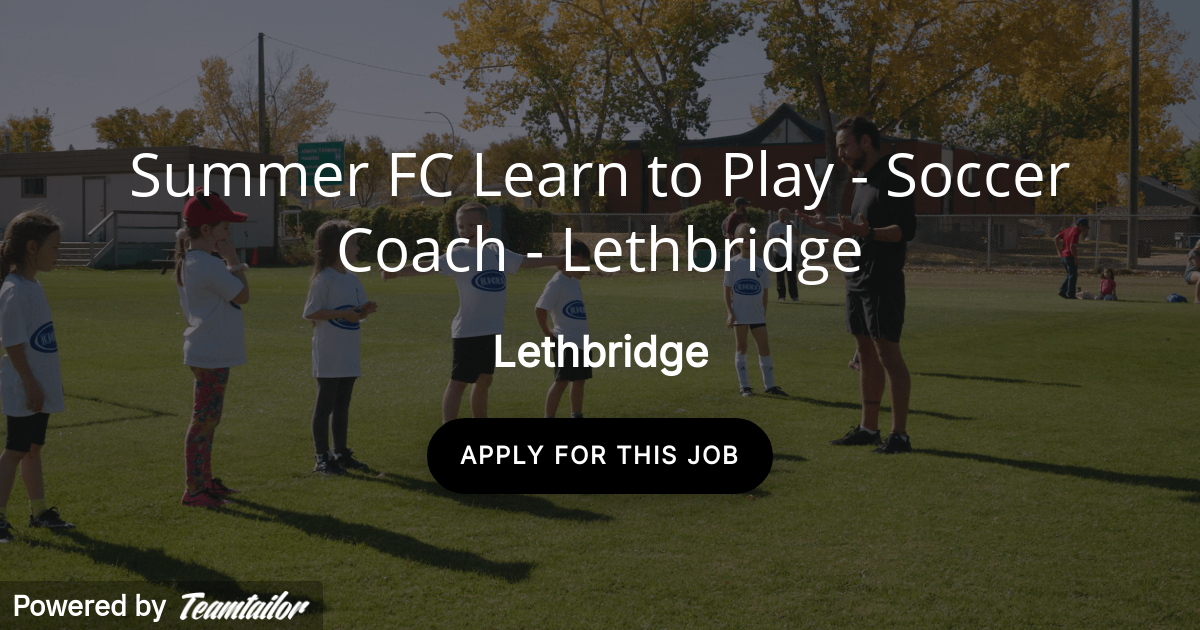 Summer FC Learn to Play - Soccer Coach - Lethbridge - Summer FC