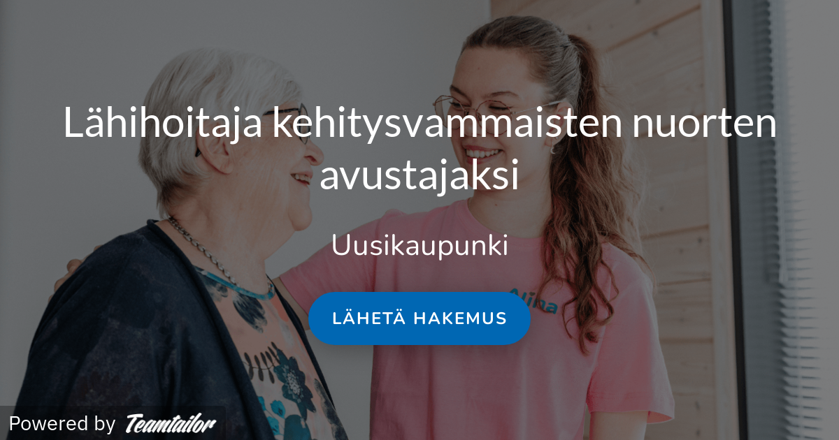 Lähihoitaja kehitysvammaisten nuorten avustajaksi - Alina