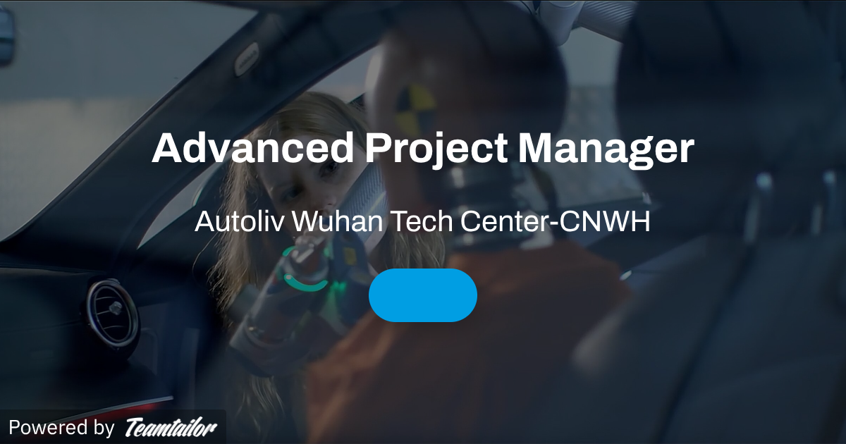 Advanced Project Manager - Autoliv China