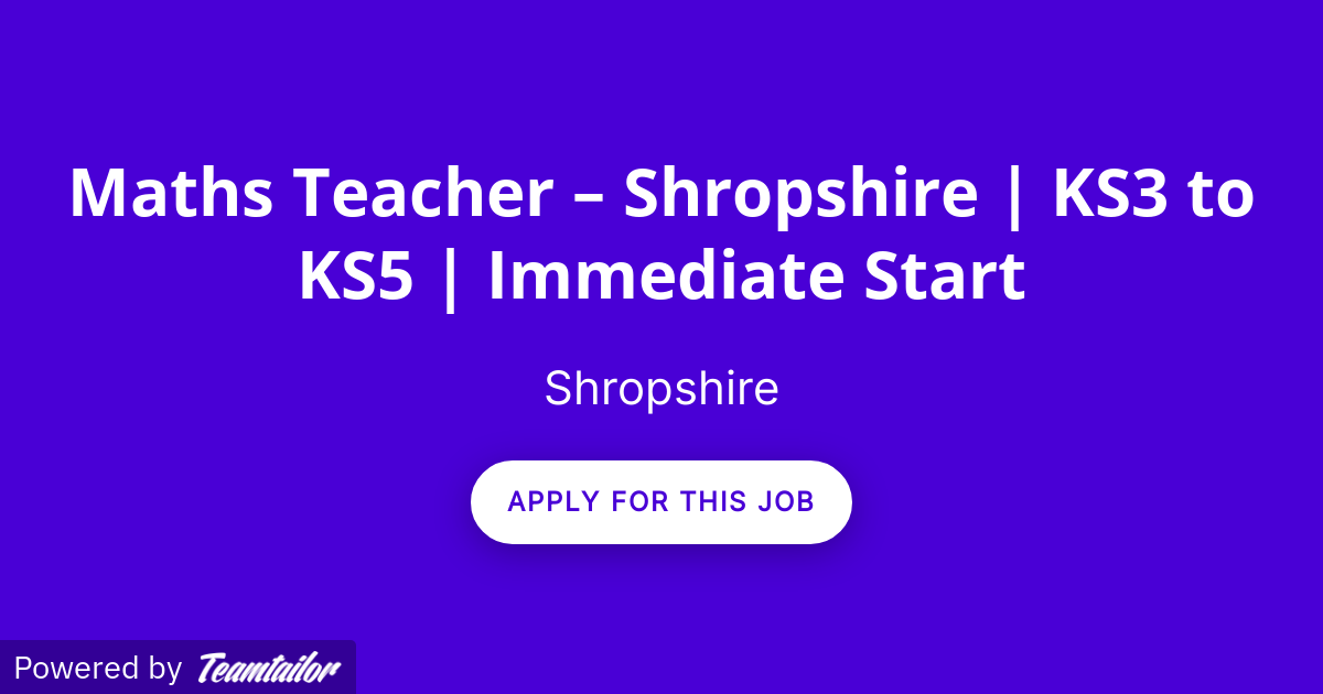 Maths Teacher – Shropshire | KS3 to KS5 | Immediate Start - Perham ...