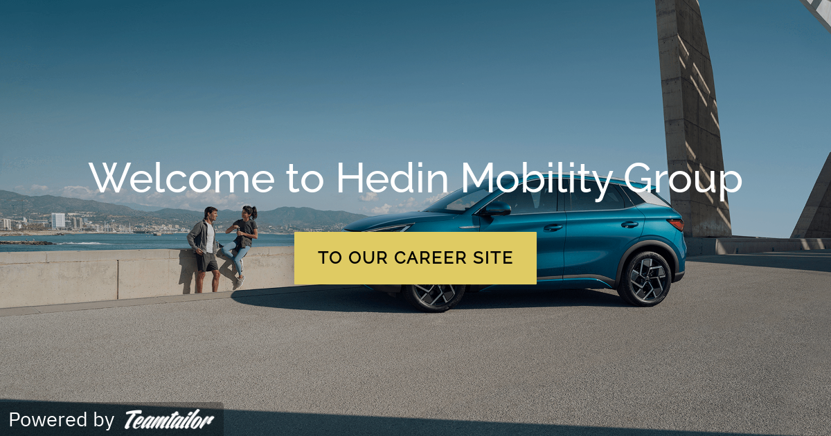 CAREER AT HEDIN MOBILITY GROUP - Hedin Mobility Group