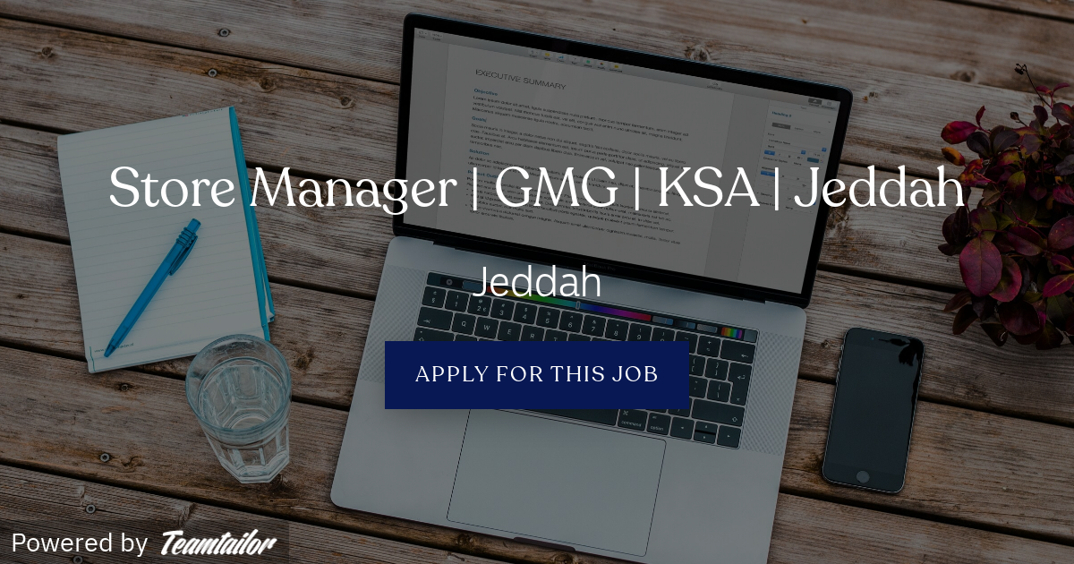 Store Manager | GMG | KSA | Jeddah - GMG