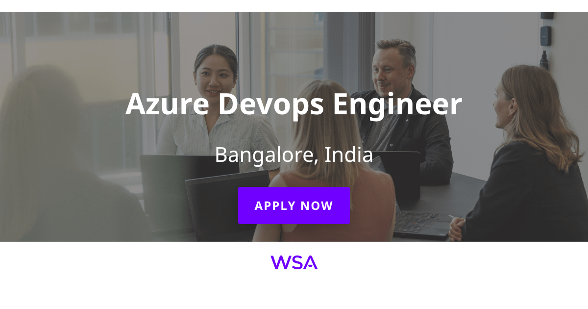 Azure Devops Engineer - WSA APAC