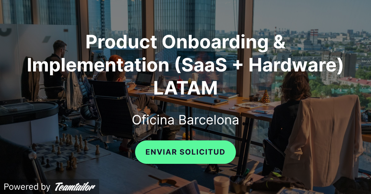 Product Onboarding & Implementation (SaaS + Hardware) LATAM - Cafler