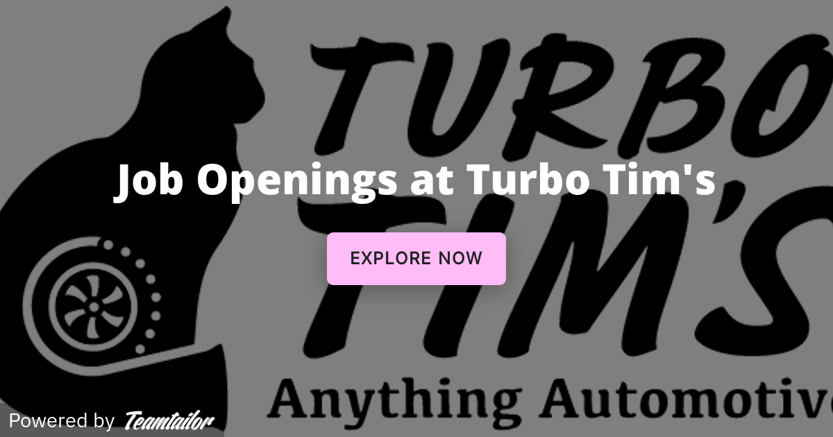 Job Openings - Turbo Tim's Anything Automotive
