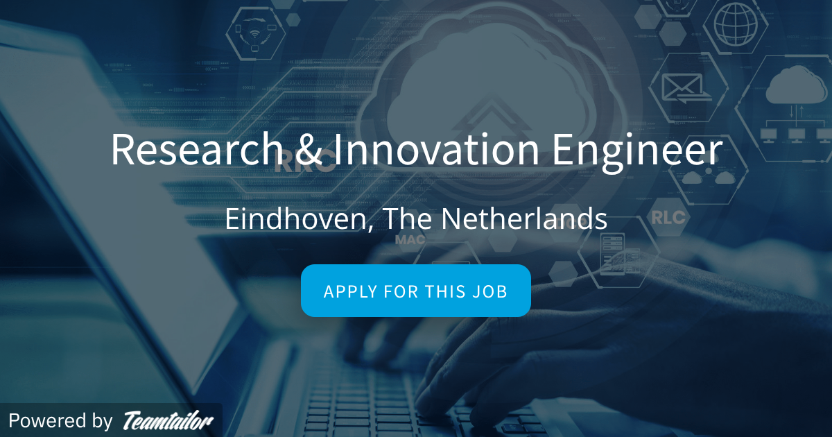 Research & Innovation Engineer (The Netherlands) - IS-Wireless