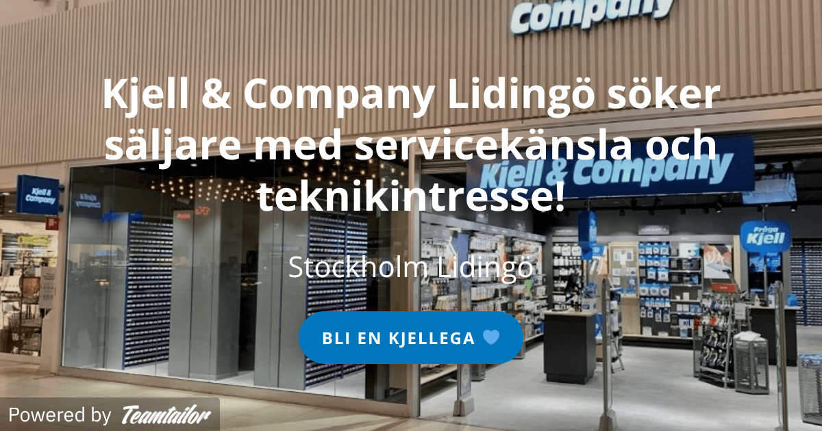 Kjell & Company Lidingö söker säljare med servicekänsla och ...